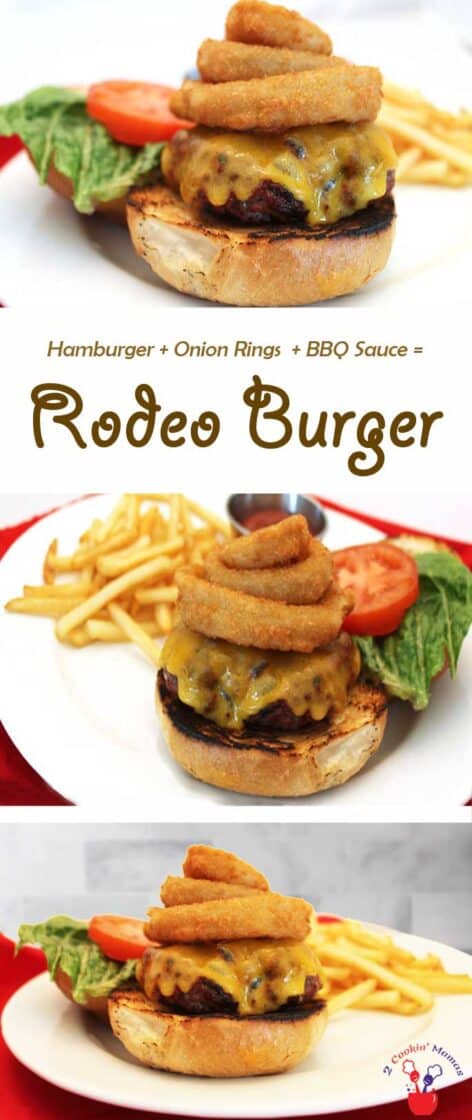 The Rodeo Burger - Best of All Burgers - 2 Cookin Mamas