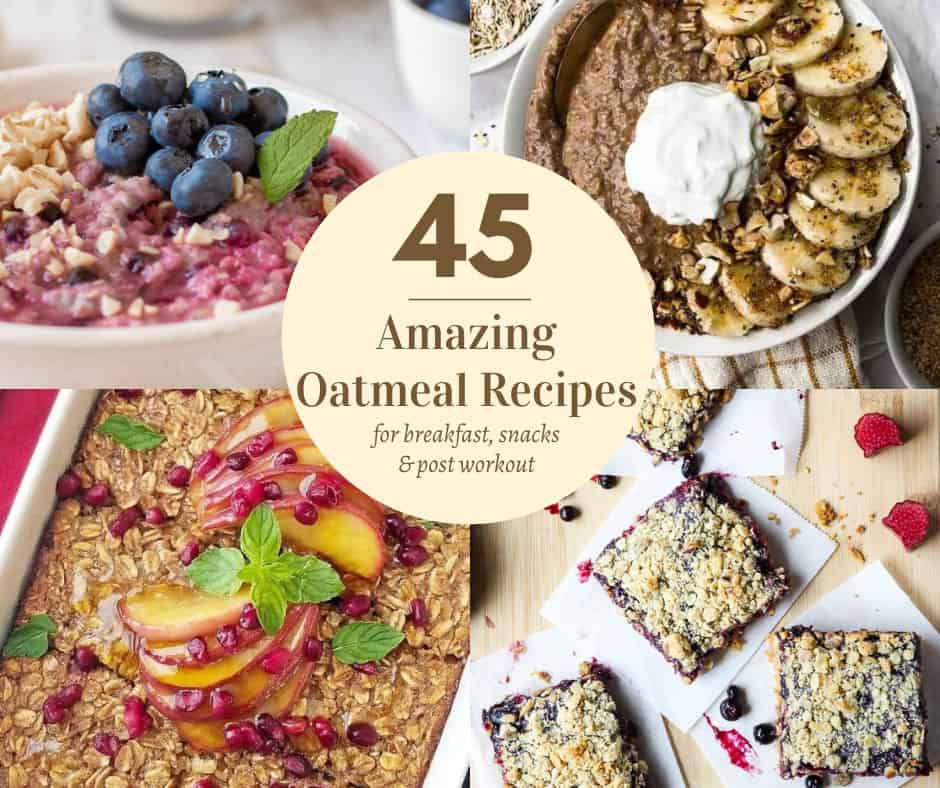 45 Amazing Oatmeal Recipes